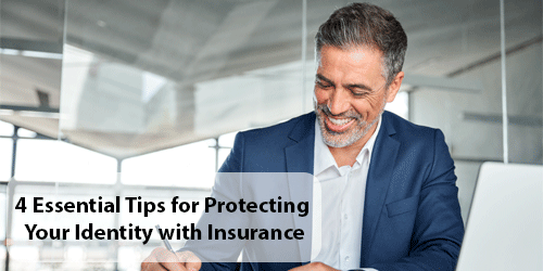 4 Essential Tips for Protecting Your Identity with Insurance - McKinney ...